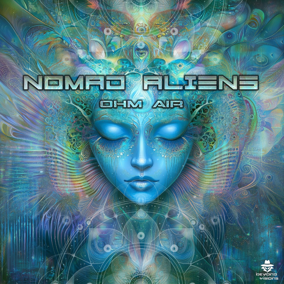 Stream Nomad Aliens - Ohm Air (Beyond Visions Rec.) OUT NOW! by NOMAD ...