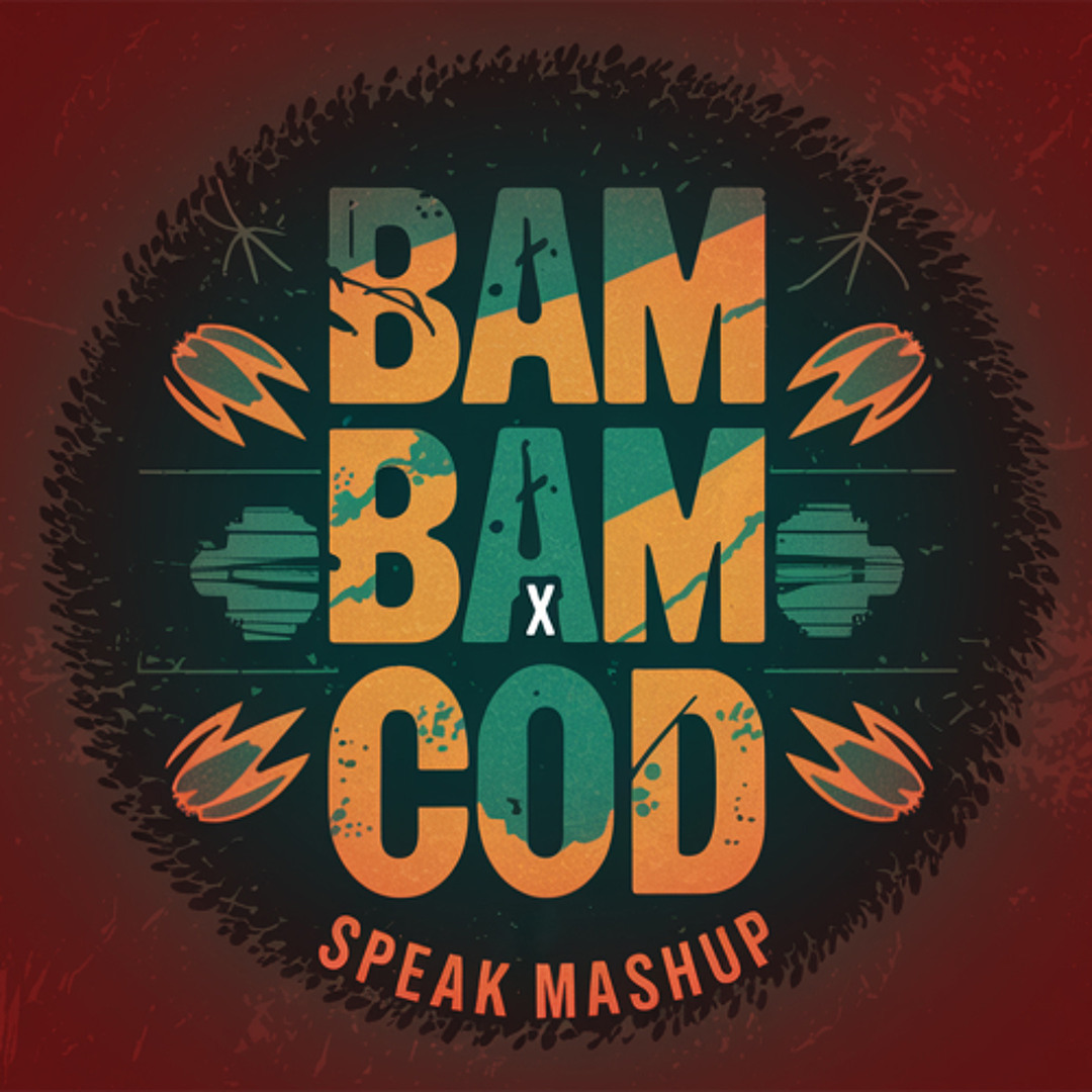 Stream Speak - Bam Bam x CoD (Mash Up Extended) by SPEAK | Listen ...
