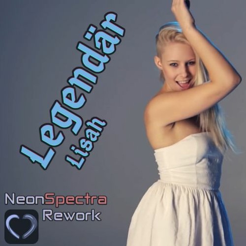 Stream Lisah - Legendär (Neon Spectra Rework) by NeonSpectra | Listen online for free on SoundCloud