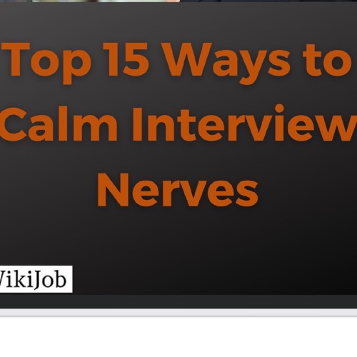 Stream Top 15 Ways To Calm Interview Nerves by Unlimited Inspiration ... Stream Top 15 Ways To Calm Interview Nerves by Unlimited Inspiration ...