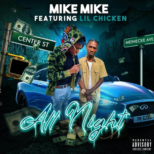 Stream all night (feat. Chicken P) by Mike Mike | Listen online for ...