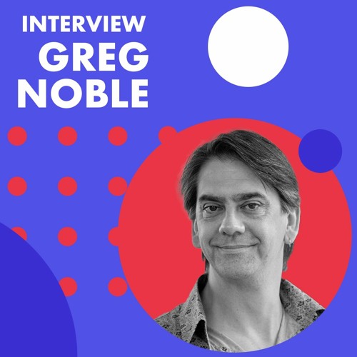Stream A conversation with Greg Noble by Oggetti Socievoli | Listen ...