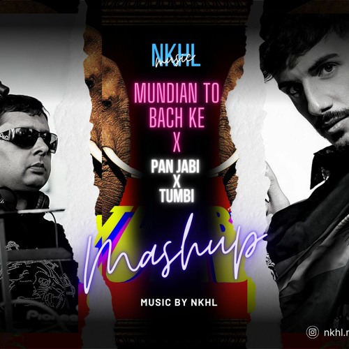 Stream Mundian Tu Bach Ke x Pan Jabi x Tumbi | Mashup | Nkhl (Panjabi ... Stream Mundian Tu Bach Ke x Pan Jabi x Tumbi | Mashup | Nkhl (Panjabi ...