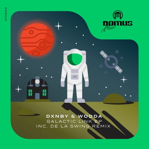 Stream DOMUS Music | Listen to DXNBY & Wodda - Galactic Link EP ...