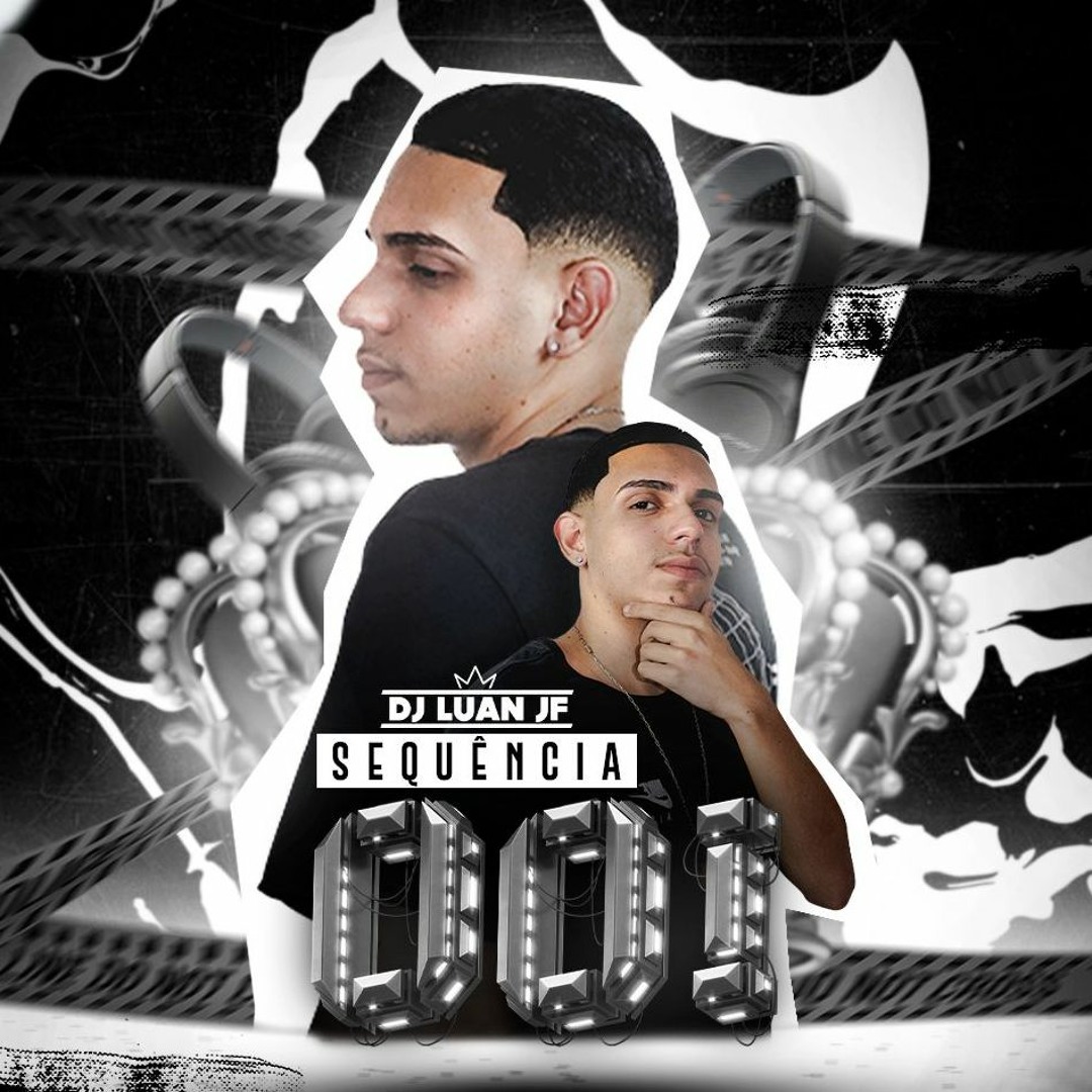 Stream SEQUENCIA 001 - DJ LUAN JF [[ SÓ TAMBOR ]] by DJ LUAN JF ...