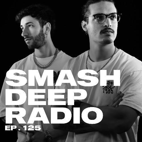 Cim & Skinz - Smash Deep Radio 125 2025-09-15