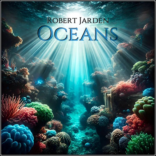 Stream Ocean's Solace by Robert Jarden | Listen online for free on SoundCloud