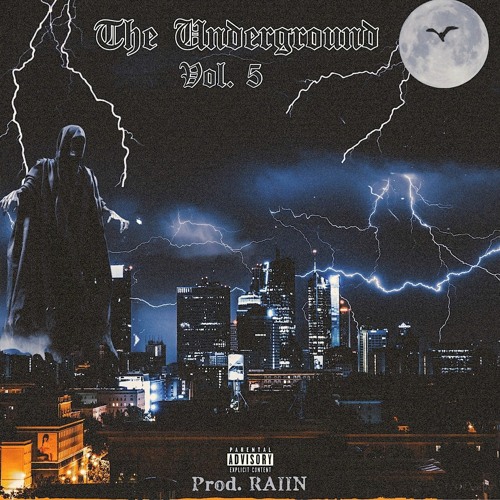 Stream RAIIN | Listen to The Underground Vol. 5 playlist online for ...