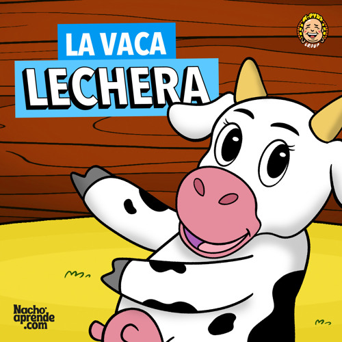 Stream La Vaca Lechera (Versión Nacho Aprende) by Nacho Aprende ...