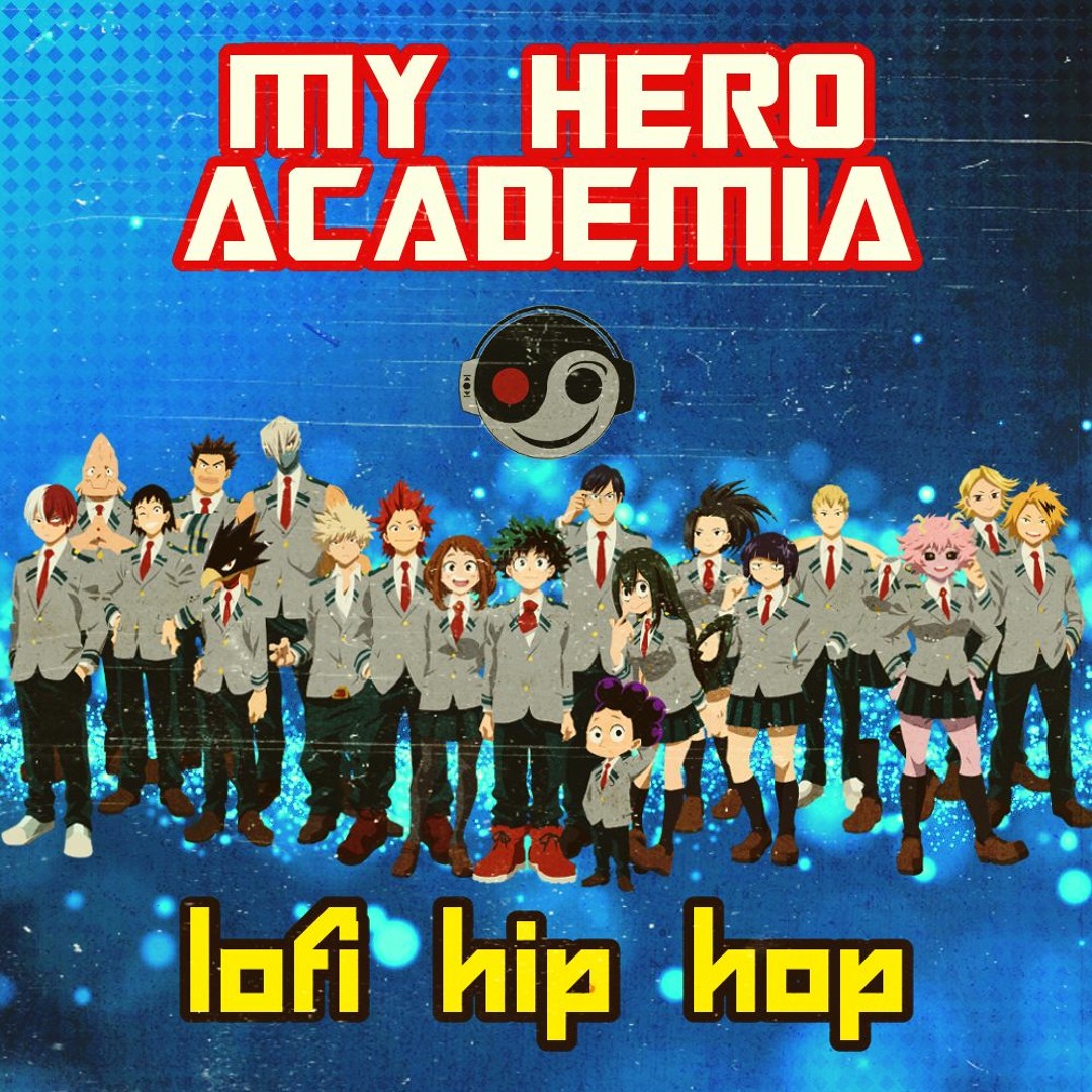 Stream MHA - My Hero Academia Lofi [Styzmask Official] by Styzmask ...