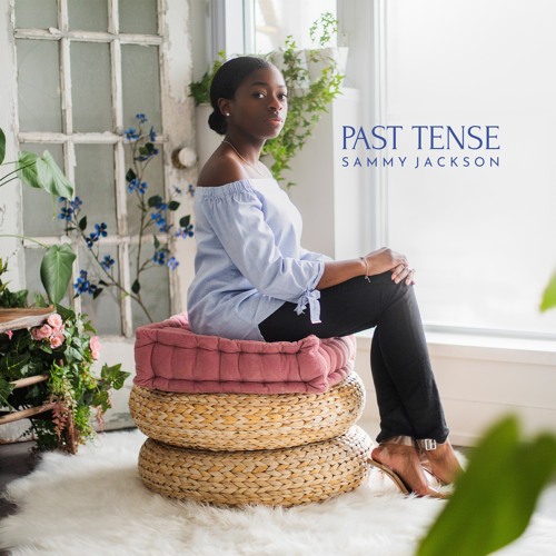 Stream Past Tense by Sammy Jackson | Listen online for free on SoundCloud