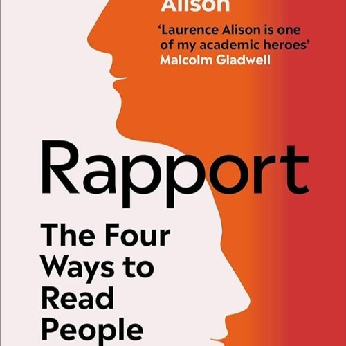 Stream Kindle⚡️ Rapport: The Four Ways to Read People from ... Stream Kindle⚡️ Rapport: The Four Ways to Read People from ...