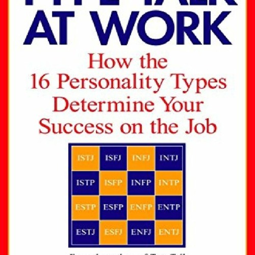 Stream [EBOOK/DOWNLOAD] download👍 Type Talk at Work (Revised): How the ...