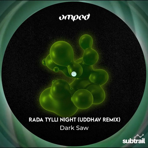 Stream Trail Picks: Dark Saw - Rada Tylli Night (Uddhav Remix) [Amped ...