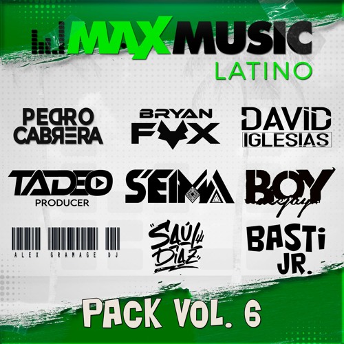 Stream Max Music Pack Vol. 6 [Remixes & Mashups Exclusivos] by MAX ...