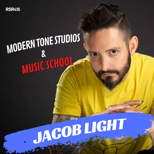 Stream RSR415 - Jacob Light - Modern Tone Studios & Music School by ...
