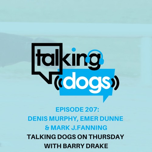 Stream episode EPISODE 207: DENIS MURPHY, EMER DUNNE & MARK J.FANNING ON THURSDAY WITH BARRY ...