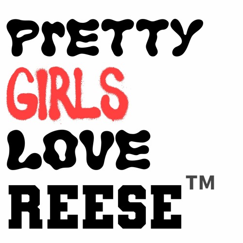 Stream Reesex6 Listen To Pretty Girls Love Reese Playlist Online For