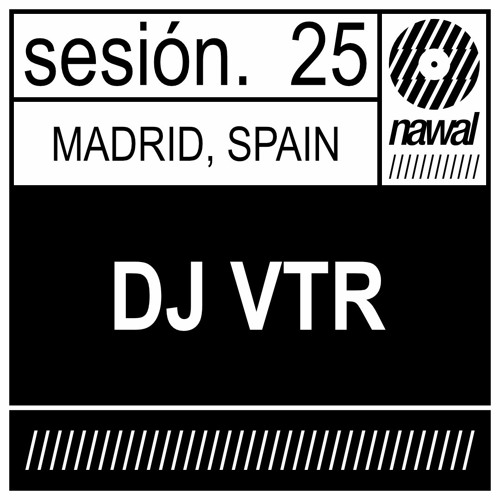 Stream Dj Vtr | sesión. 25 by nawal. | Listen online for free on SoundCloud