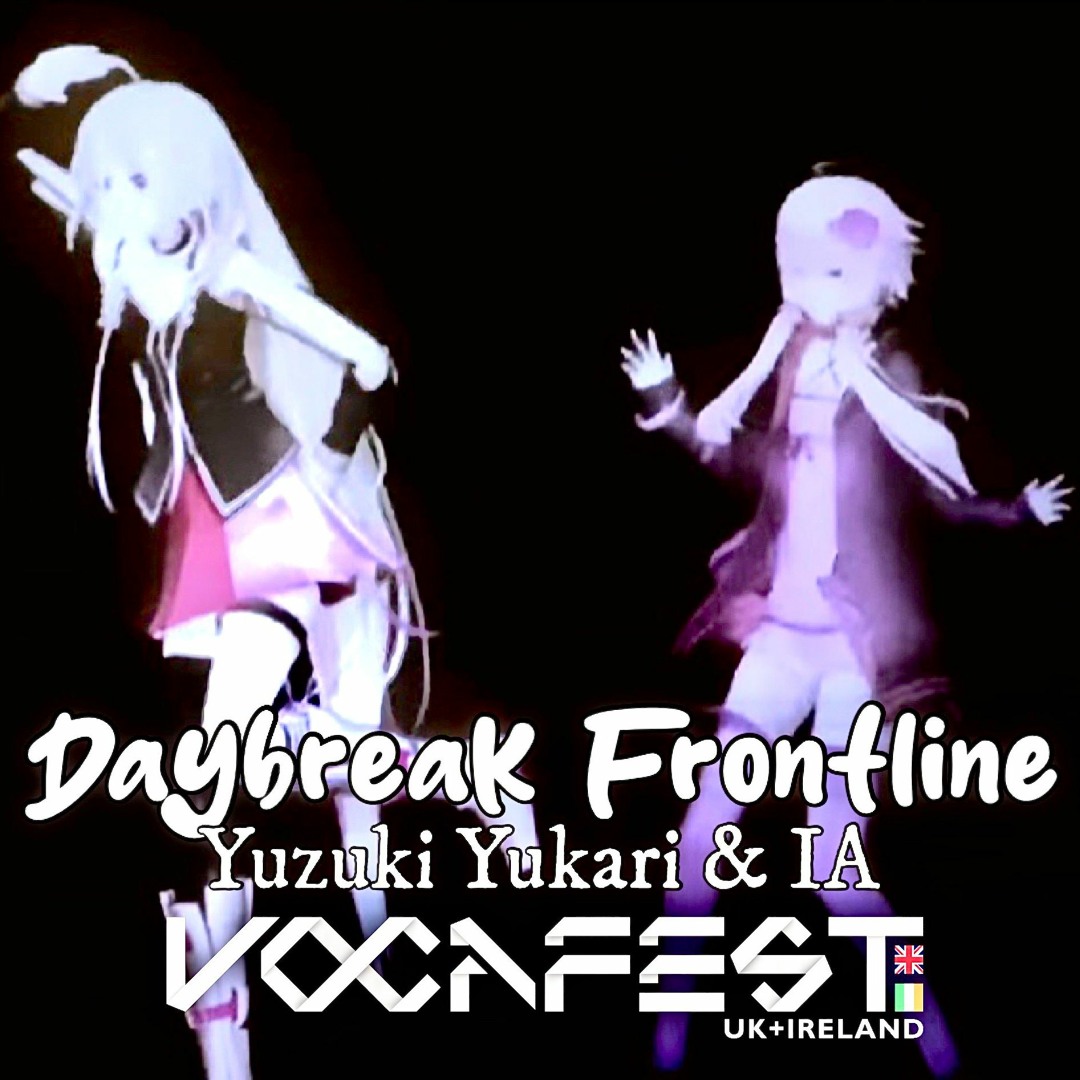 Stream 【Yukari + IA】 Daybreak Frontline 【London 2022 Show - Cover】 by ...