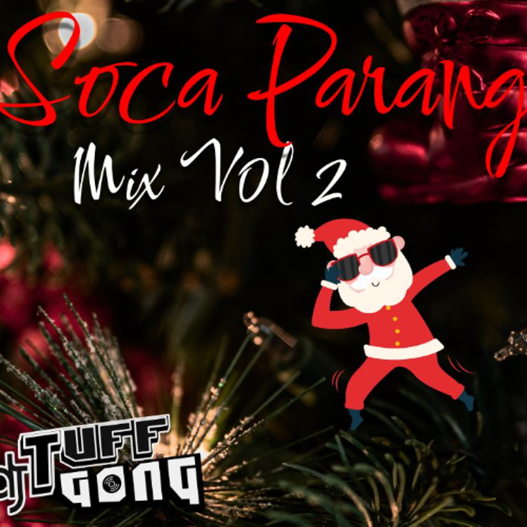 Stream Soca Parang Mix Vol 2 by Dj Tuff Gong | Listen online for free ...