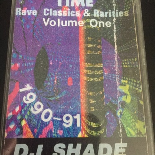 Stream Dj SHADE RAVE BACK IN TIME -VOL 1 (SIDE A) 1990 - 1991 by Shane ...
