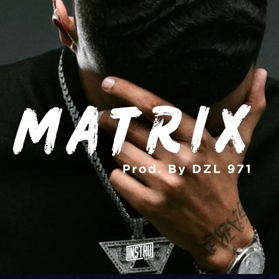 Stream [FREE] TRAP DARK INSTRUMENTAL 2024 "MATRIX" Instru Rap By (DZL ...