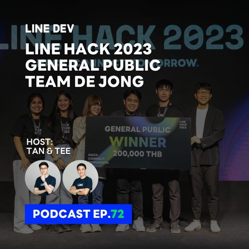 Stream episode EP.72 - สัมภาษณ์ทีม De jong ผู้ชนะ LINE HACK 2023 'ระบบการจองโต๊ะในร้านกินดื่ม ...