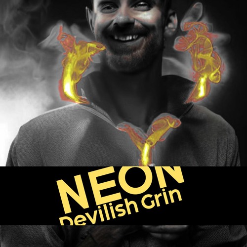 Stream Neon - Devilish Grin by Amante Records | Listen online for free on SoundCloud