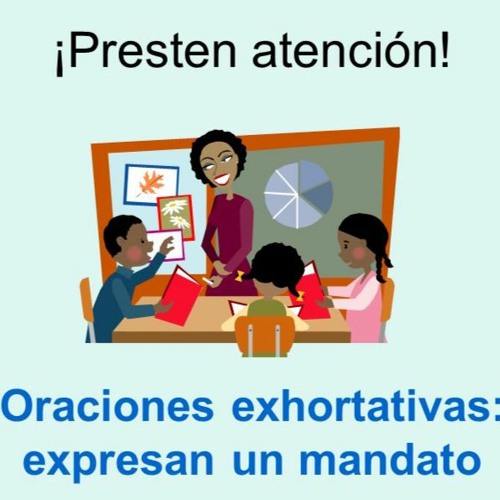 Stream episode 4. Oraciones Exhortativas by Grupo_Two_Leng podcast ...