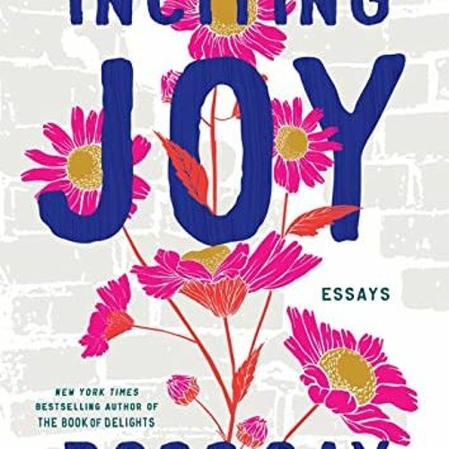Stream *EdDach[ Inciting Joy, Essays by by User 861544492 | Listen ...