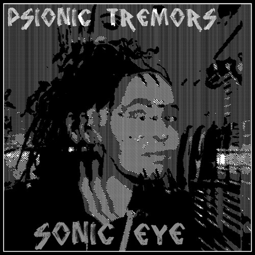Stream Sonic Eye by PsionicTremors | Listen online for free on SoundCloud