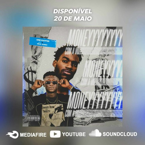 Stream One Rapper - Dinheiro Com A Voz (ft.Nick James) by One Rapper ...