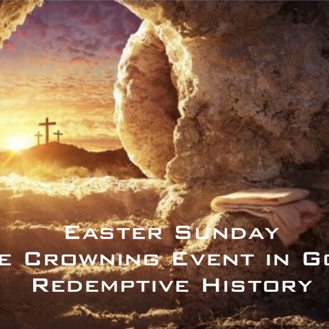 Stream 03 31 24 - Easter Sunday - The Crowning Event In God's ...