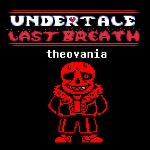 Stream Undertale Last Breath: Phase 92 - Theovania + FLM by Janel ...