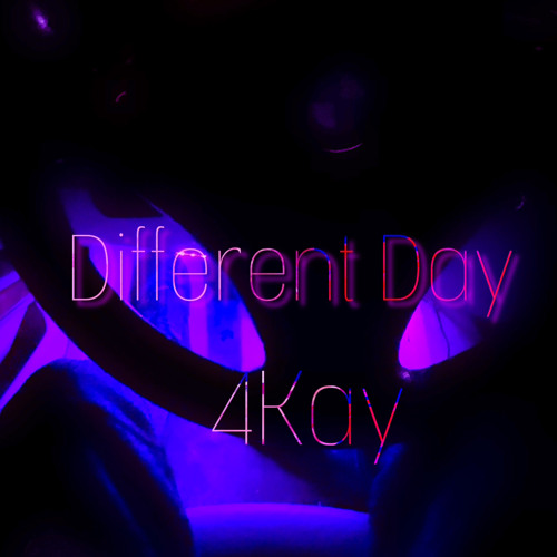 Stream Different Day by 4Kay | Listen online for free on SoundCloud