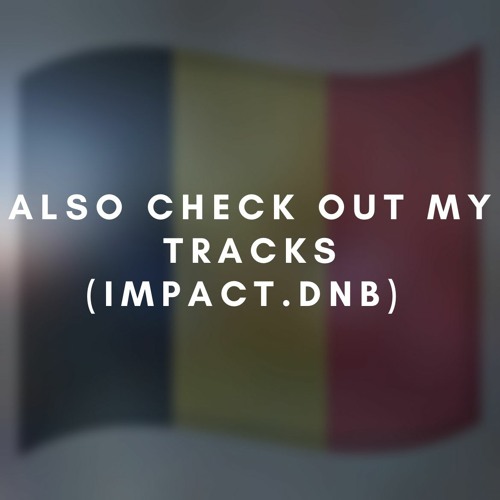 Stream IMPACT (@impact.dnb) | Listen to Belgian Jump Up 🇧🇪 playlist ...