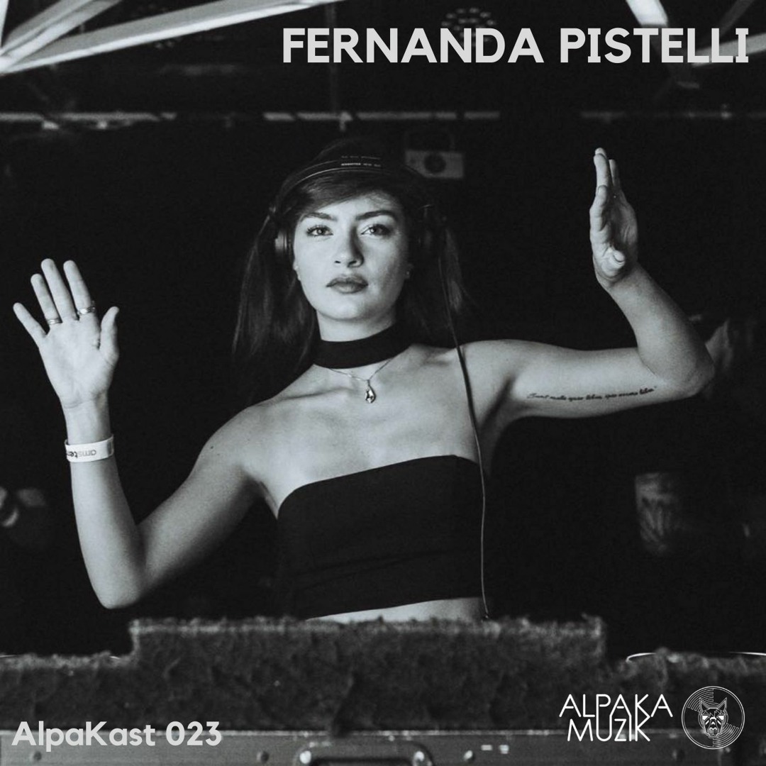 Stream AlpaKast 023 --> Fernanda Pistelli [Brazil] -- 100% AlpaKa Set ...