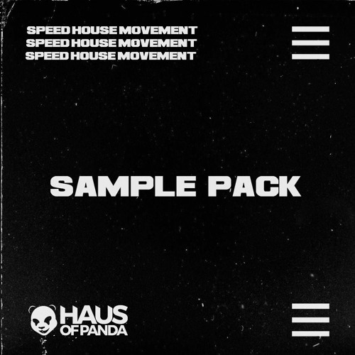 SPEED HOUSE MOVEMENT SAMPLE PACK [FREE] by Brooklyn Fire - Free ...