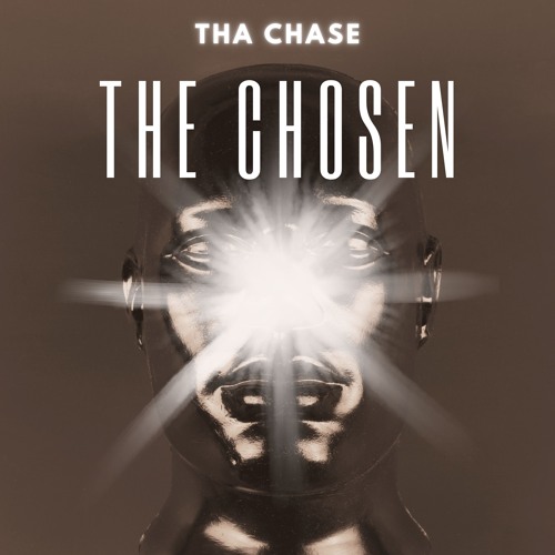 Stream The Chosen by Tha Chase | Listen online for free on SoundCloud