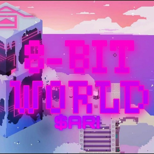 Stream $ARI | Listen to 8-BIT WORLD playlist online for free on SoundCloud