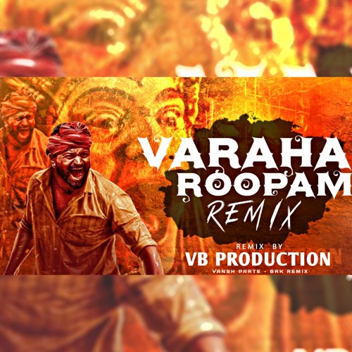 Stream VARAHA ROOPAM - VB PRODUCTION.mp3 by VB PRODUCTION - VANSH ...