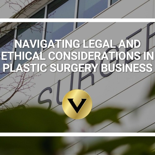 Stream episode Navigating Legal and Ethical Considerations in Plastic ... Stream episode Navigating Legal and Ethical Considerations in Plastic ...