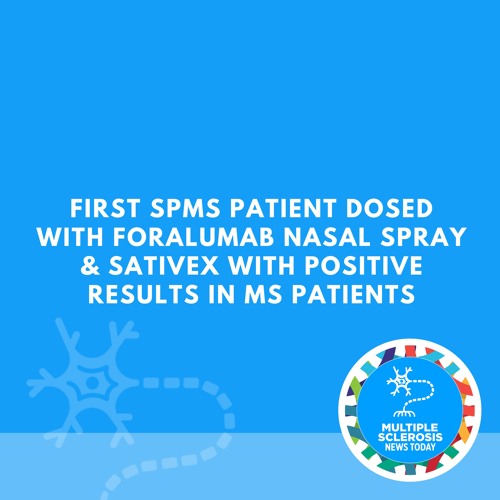 Stream First SPMS Patient Dosed With Foralumab Nasal Spray & Sativex ...