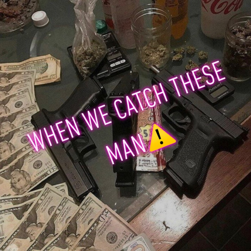 Stream when we catch these man⚠️ by baby_J⚠️🇻🇮 | Listen online for free ...