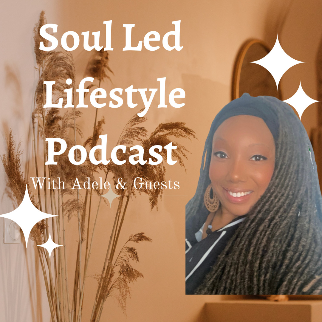 Stream What is Soul Led Living? by Adele Mckoy | Listen online for free ...