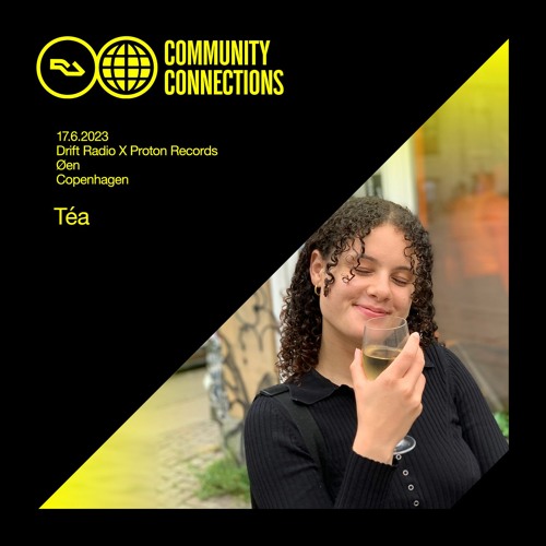 Stream RA Community Connections Copenhagen - Téa @ Drift Radio by ...