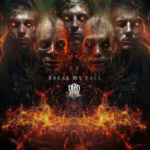 Stream Break My Fall by Dead by April | Listen online for free on ...