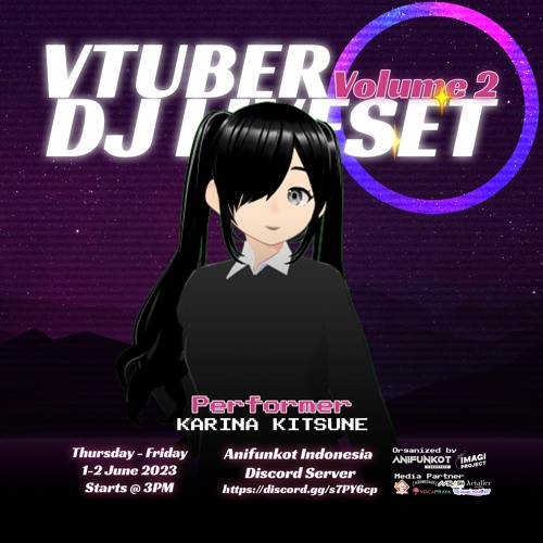 Stream AniFunkot Indonesia X IMAGI PROJECT's VTuber DJ Liveset Volume 2 ...