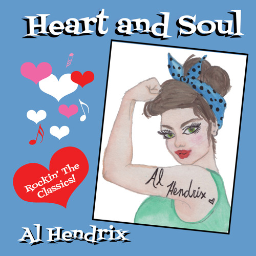 Stream Heart and Soul by Al Hendrix | Listen online for free on SoundCloud